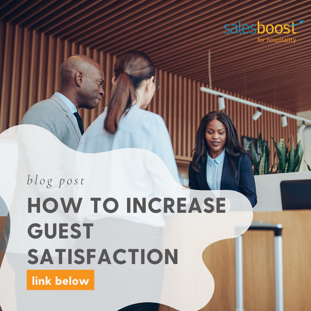 The Complete Guide to Increasing Guest Satisfaction